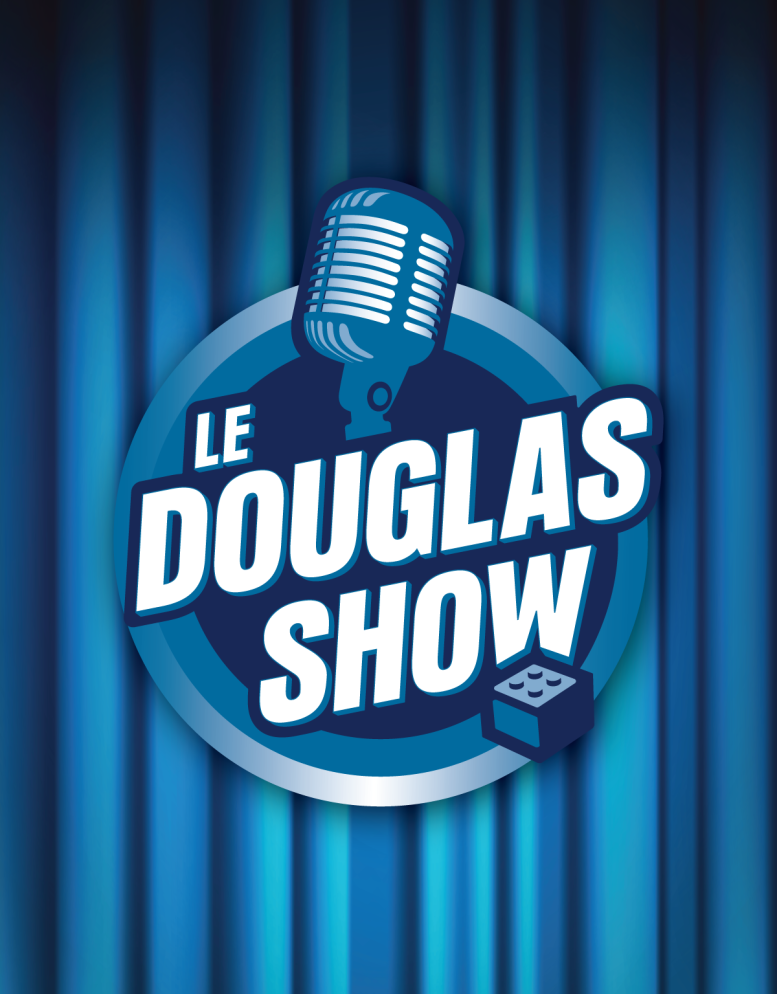 Le Douglas Show | La Fondation Douglas