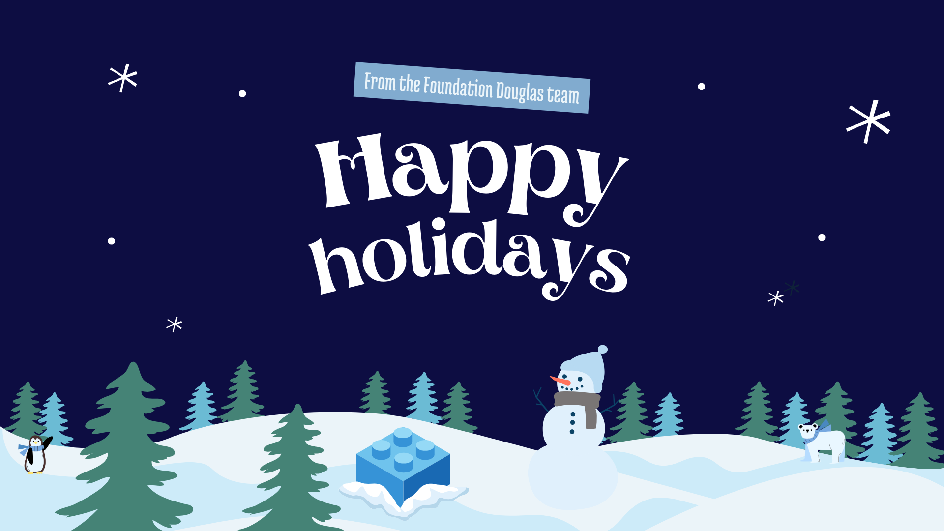 Happy Holidays from the Douglas Foundation | Douglas Foundation